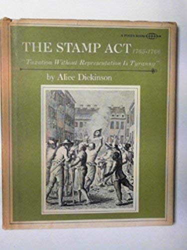 The Stamp act (A Focus book): alice-dickinson: 9780531010129: Amazon ...