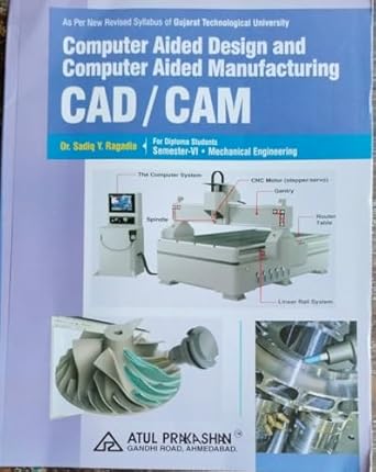 Buy COMPUTER AIDED DESIGN AND COMPUTER AIDED MANUFACTURING CAD/ CAM ...