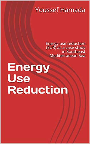 Energy Use Reduction: Energy use reduction (EUR) as a case study in ...