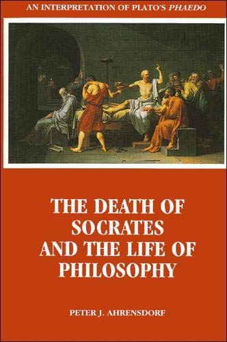 Buy The Death of Socrates and the Life of Philosophy: An Interpretation ...