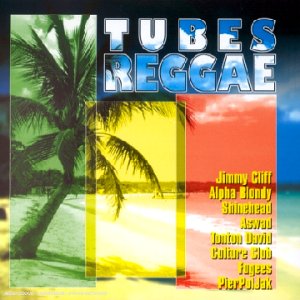 Tubes Reggae: Artistes Divers, Les Gamins en Folie, UB 40, Tonton David ...