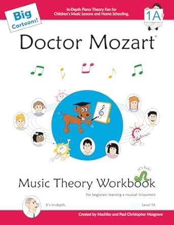 Doctor Mozart Big Cartoons Music Theory Workbook Level 1A: In-Depth ...