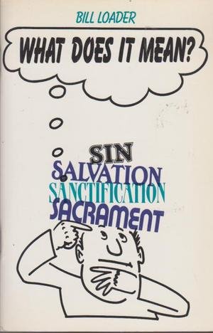 What Does It Mean? Traditional Themes In Today's Terms: Bill Loader ...