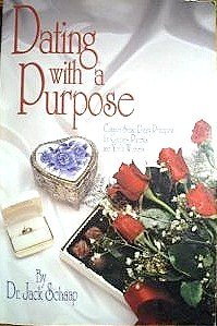 Dating with a Purpose: Jack Schaap: Amazon.com: Books