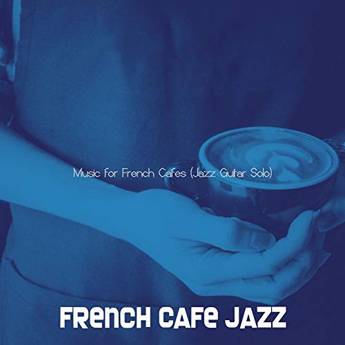 Amazon Music UnlimitedでFrench Café JazzのMusic for French Cafes (Jazz ...