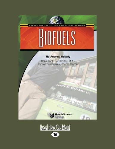 ENERGY FOR THE FUTURE AND GLOBAL WARMING: BIOFUELS: Biofuels: Solway ...