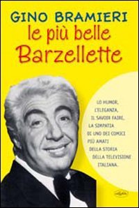 Le più belle barzellette: Gino Bramieri: 9788862620727: Books - Amazon.ca
