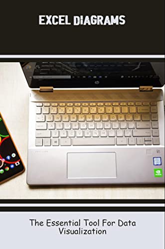 Excel Diagrams: The Essential Tool For Data Visualization eBook ...