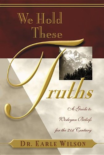 We Hold These Truths: Wilson, Earle L.: 9780898272147: Amazon.com: Books