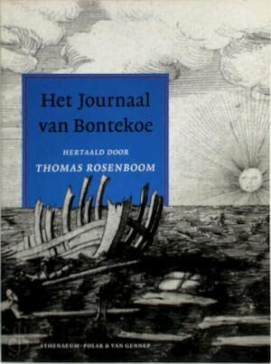 Amazon.com: Het journaal van Bontekoe: 9789025303044: Willem Ysbrantsz ...
