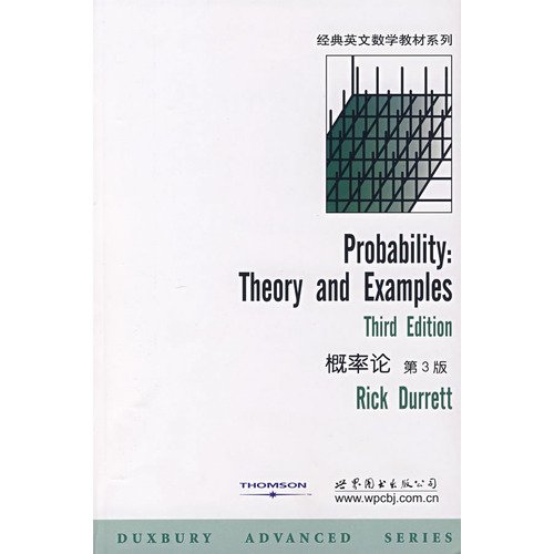 Probability: Theory and Examples (Third Edition), Duxbury Advanced ...
