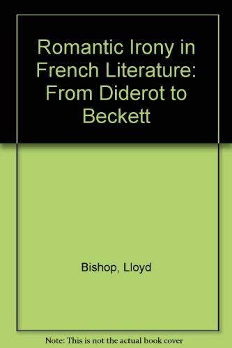 Amazon.com: Romantic Irony in French Literature from Diderot to Beckett ...