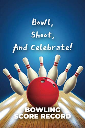 Bowling Score Record Notebok | Bowling Ball and Skittles Cover: Scoring ...