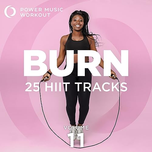 Amazon.com: BURN - 25 HIIT Tracks Vol. 11 : Power Music Workout ...