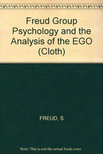 Buy Freud ∗group∗ Psychology And The Analysis Of The Ego (cloth) Book ...