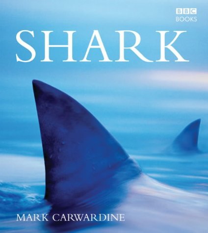 Shark: 9780563487234: Amazon.com: Books