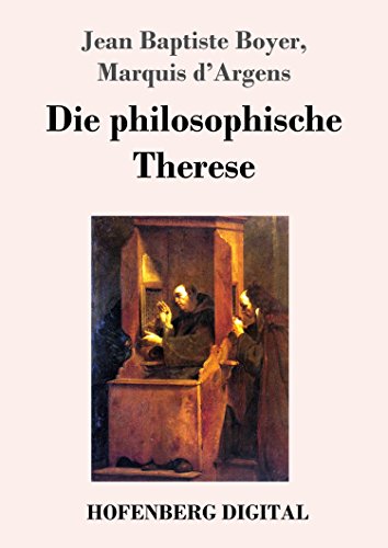 Die philosophische Therese: oder Beiträge zur Geschichte des Paters ...