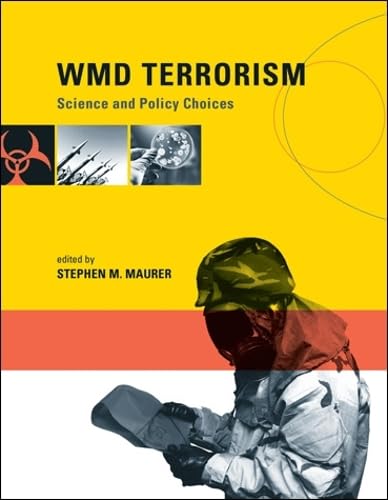 WMD Terrorism: Science and Policy Choices: Maurer, Stephen M ...