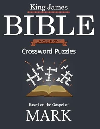King James Bible Crossword Puzzles Based on the Gospel of Mark: 50 ...