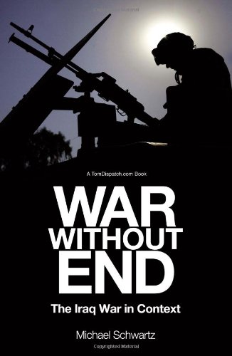 War Without End: The Iraq War in Context: Amazon.com: Books