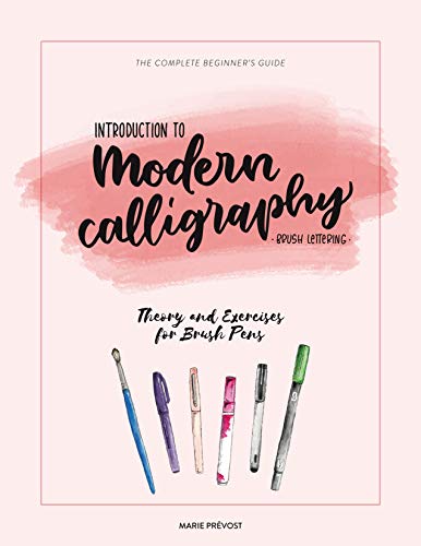 Introduction to Modern Calligraphy - Brush lettering: The Complete ...