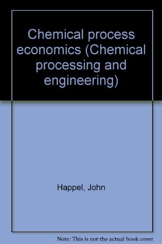 Chemical process economics (Chemical processing and engineering ...
