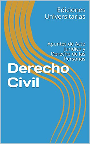 Amazon.com: Derecho Civil: Apuntes de Acto Jurídico y Derecho de las ...