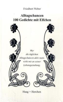 Amazon.com: Alltagschancen. 100 Gedichte mit Elfchen: 9783898465311 ...
