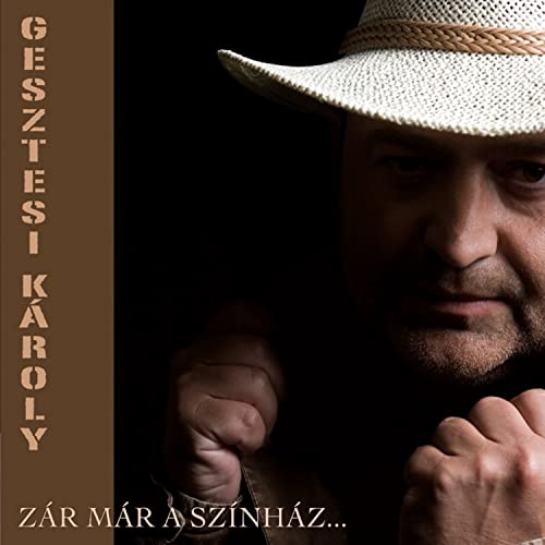 Amazon.com: Zár Már A Színház : Gesztesi Károly: Digital Music
