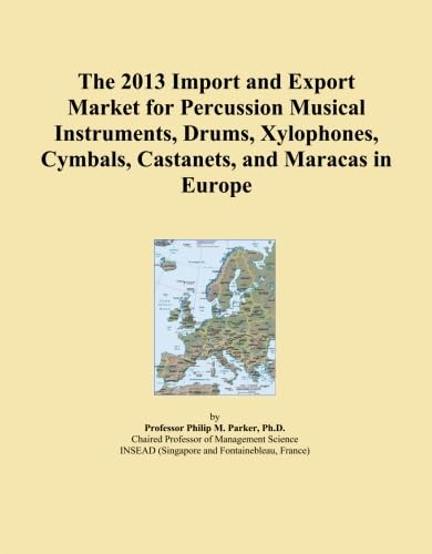 The 2013 Import and Export Market for Percussion Musical Instruments ...