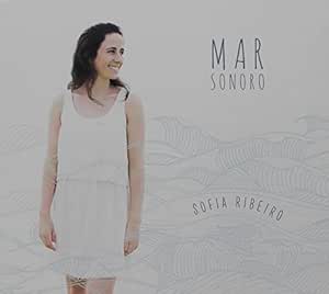 Sofia Ribeiro - Mar Sonoro - Amazon.com Music