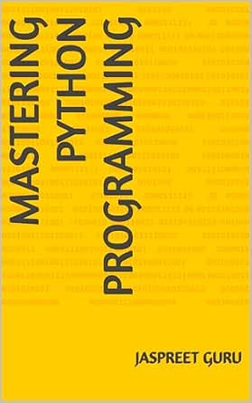 Mastering Python Programming eBook : guru, jaspreet: Amazon.in: Kindle ...