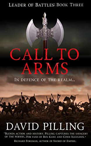 Call to Arms (Leader of Battles Book 3) eBook : Pilling, David: Amazon ...
