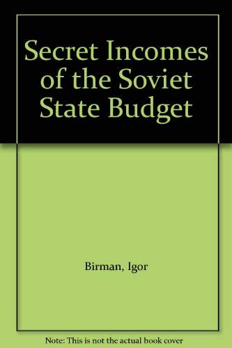 Secret Incomes of the Soviet State Budget: Igor Birman: 9789024725502 ...