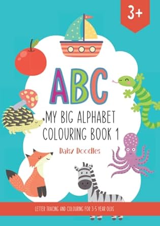 ABC - My Big Alphabet Colouring Book 1: Letter Tracing and Colouring ...