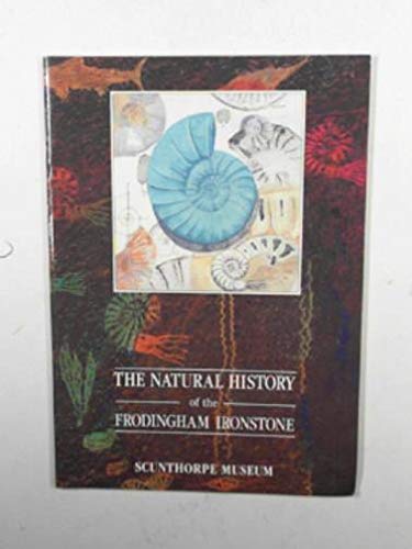 The natural history of the Frodingham Ironstone: Simon J /Scunthorpe ...