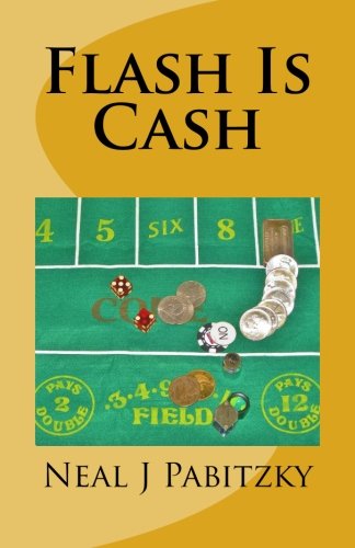 Flash Is Cash: Pabitzky, Neal J: 9781974038114: Amazon.com: Books