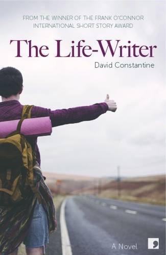 The Life-Writer: David Constantine: 9781905583744: Amazon.com: Books