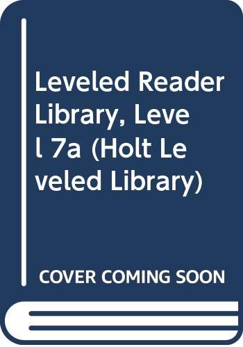Leveled Reader Library, Level 7a (Holt Leveled Library): 9780030431791 ...