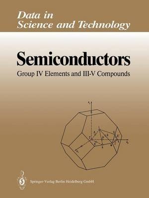 Semiconductors: Group IV Elements and Iii-V Compounds (Data in Science ...