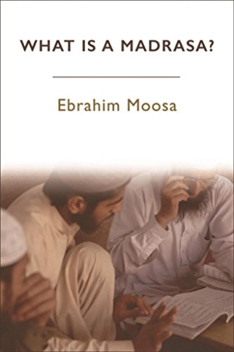 What is a Madrasa? eBook : Moosa, Ebrahim: Amazon.co.uk: Books