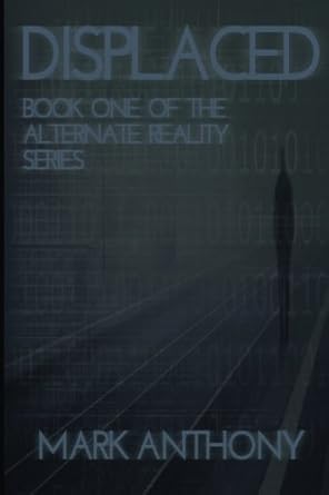 Displaced: Book One of the 2030 Series: Volume 1: Amazon.co.uk: Anthony ...
