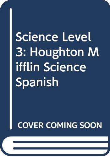 Houghton Mifflin Science Spanish: Spanish Student Edition Level 3 2000 (Spanish Edition ...