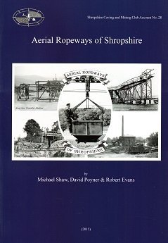 Aerial Ropeways of Shropshire: Shrophshire Caving & Mining Club Account ...
