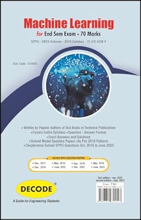 Amazon.in: Buy Machine Learning for SPPU 19 Course (TE - SEM V - IT- 314443) (Decode) Book ...