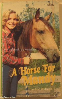 A Horse for Mandy: McDaniel, Lurlene, Robison, Bill: 9780874068412 ...