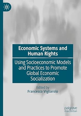 Economic Systems and Human Rights: Using Socioeconomic Models and ...