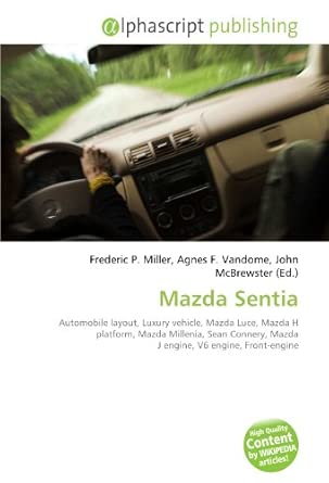 Mazda Sentia: Automobile layout, Luxury vehicle, Mazda Luce, Mazda H ...