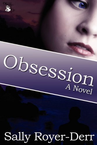 Obsession: Derr, Sally Royer: 9781927085097: Amazon.com: Books