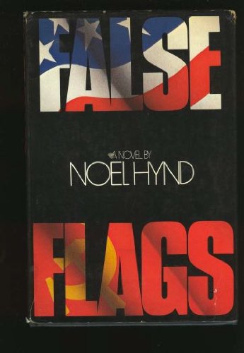 False Flags: Hynd, Noel: 9780385270434: Amazon.com: Books